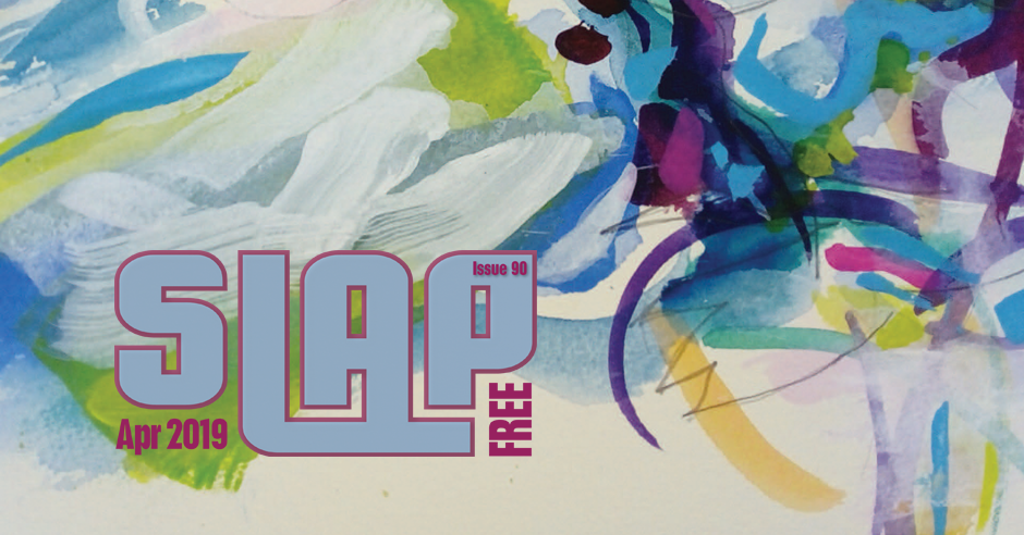 Slap Magazine: Issue 90 April 2019 - SLAP Mag