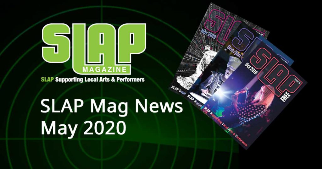 SLAP Mag News Roundup May 2020 - SLAP Mag