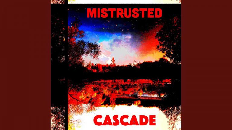 Cascade by Mistrusted – Single Review - SLAP Mag