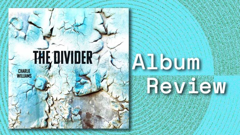 Album Review: The Divider by Charlie Williams - SLAP Mag